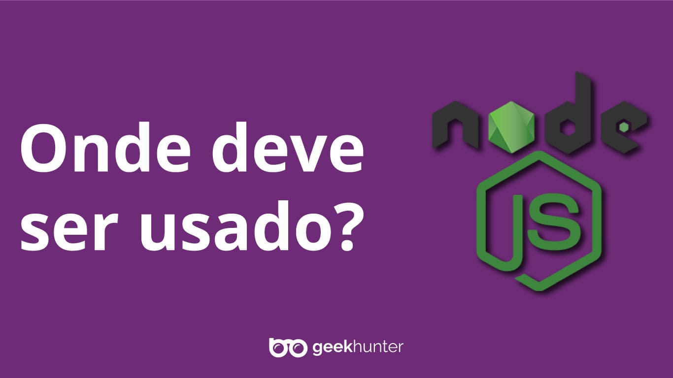 Node.js: Por que e como usar? Várias justificativas! - Blog de TI