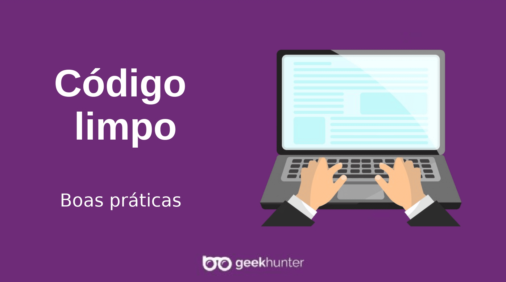 Clean code: o que é e como funciona para desenvolvedores?